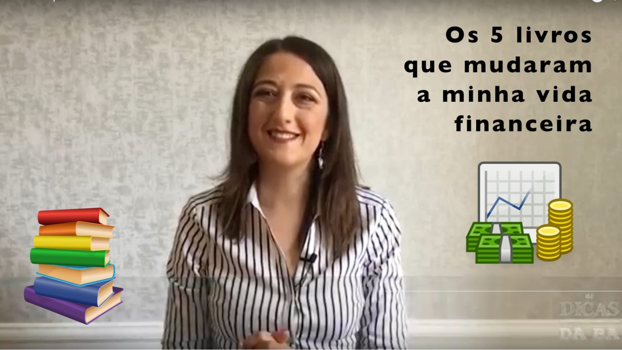 Os 5 livros que mudaram a minha vida financeira – As Dicas da Bá Os 5 livros que mudaram a minha vida financeira – As Dicas da Bá
